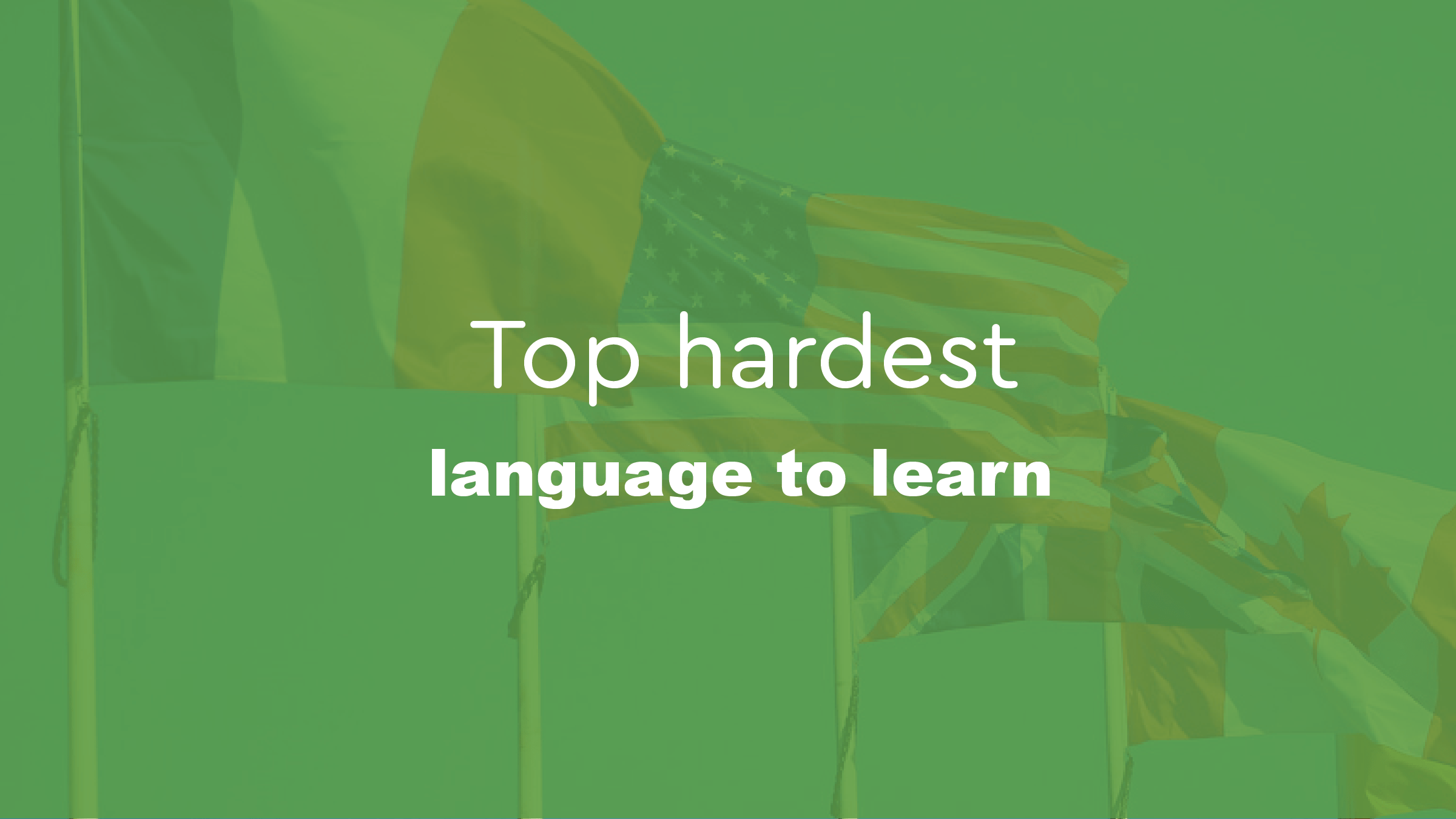 Top 10 Hardest Languages To Learn Speakt Top 10 Hardest Languages To Learn Speakt